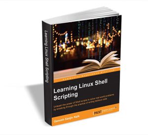 Get 'Learning Linux Shell Scripting' ebook ($36 Value) FREE for a ...