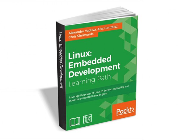 Get 'Linux: Embedded Development' ebook ($63 Value) FREE for a limited ...