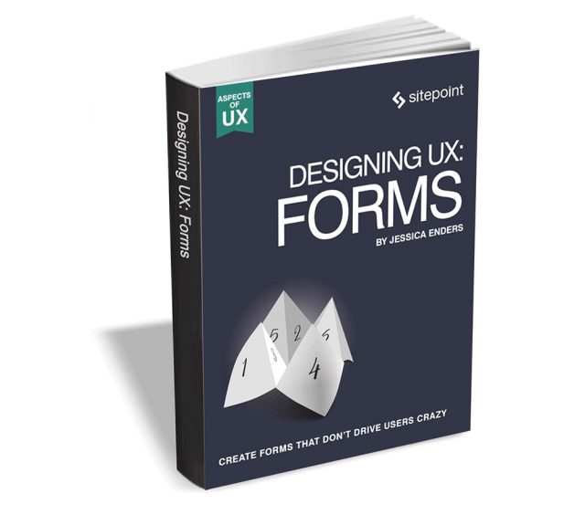 Get 'Designing UX: Forms' ebook ($30 value) FREE for a limited time ...