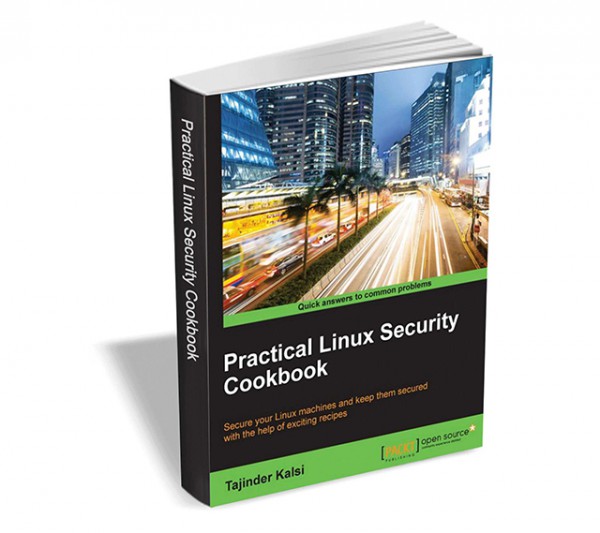 Get The Practical Linux Security Cookbook 22 Value Free For A 1143