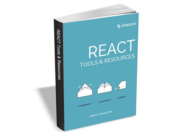 Get 'React - Tools & Resources' ($29 value) FREE for a limited time ...
