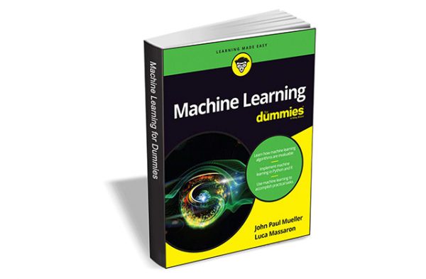 Get 'Machine Learning For Dummies' ($13 value) FREE for a limited time ...