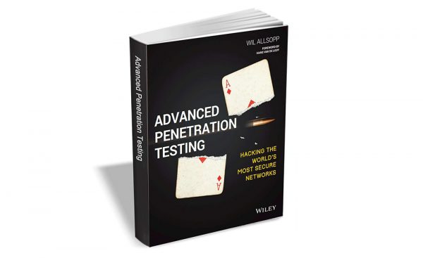 Get 'Advanced Penetration Testing - Hacking the World's Most Secure ...
