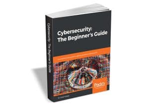Get 'Cybersecurity: The Beginner's Guide' ($29.99 value) FREE for a ...