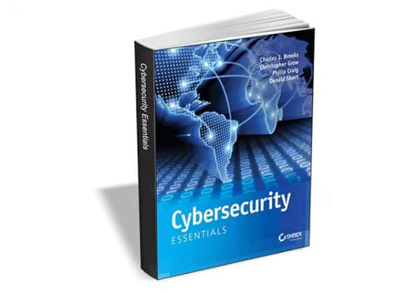 Get 'Cybersecurity Essentials' ($26.99 value) FREE for a limited time ...