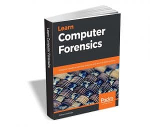Get 'Learn Computer Forensics' ($24.99 value) FREE for a limited time - BetaNews