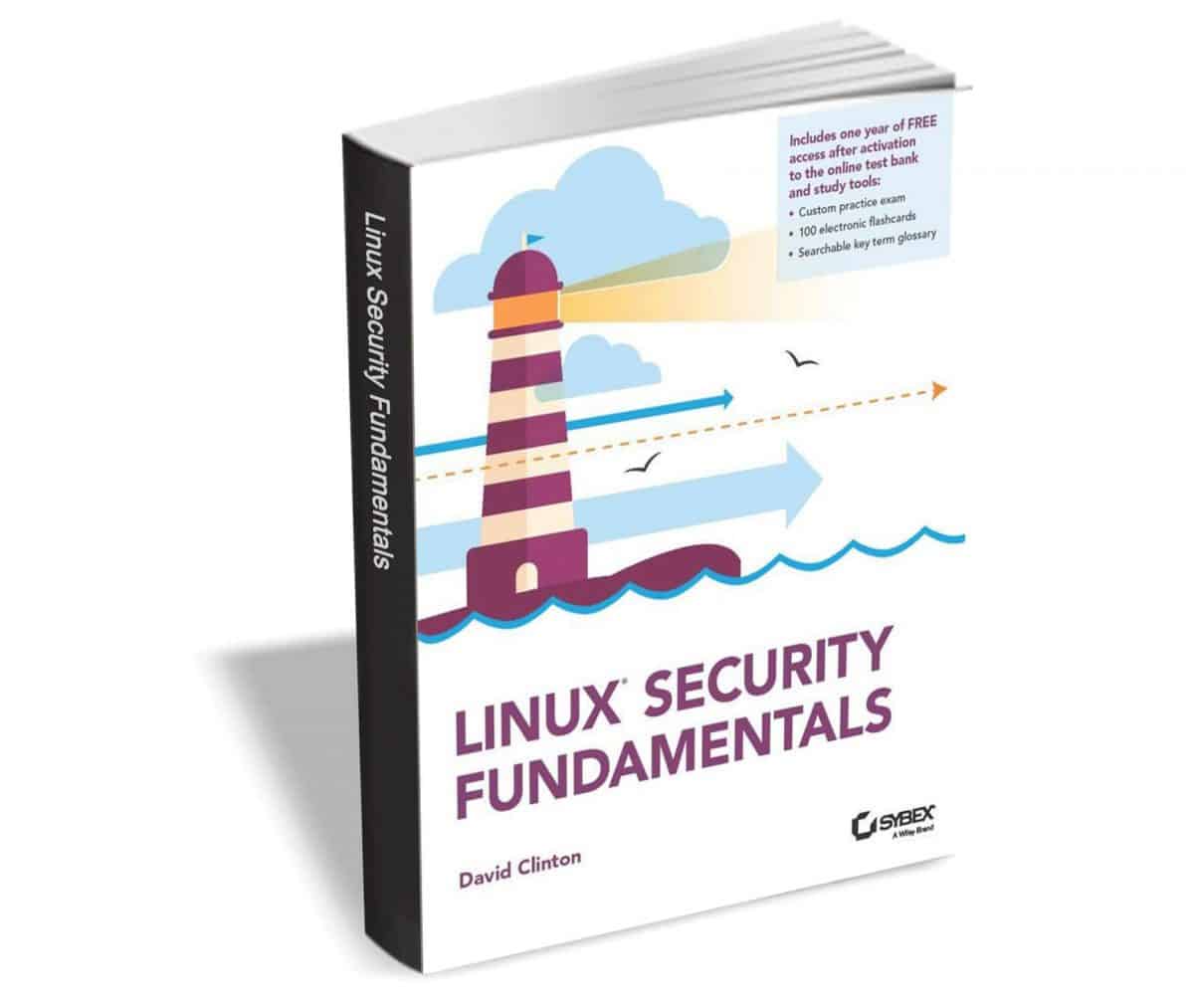 Get 'Linux Security Fundamentals' ($24 value) FREE for a limited time ...