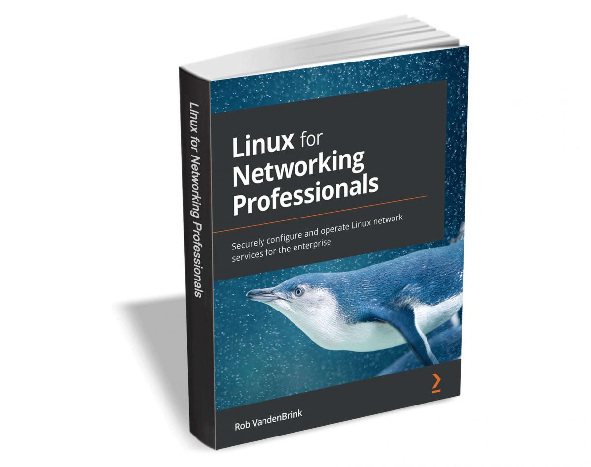 Get 'Linux for Networking Professionals' ($44.99 value) FREE for a ...
