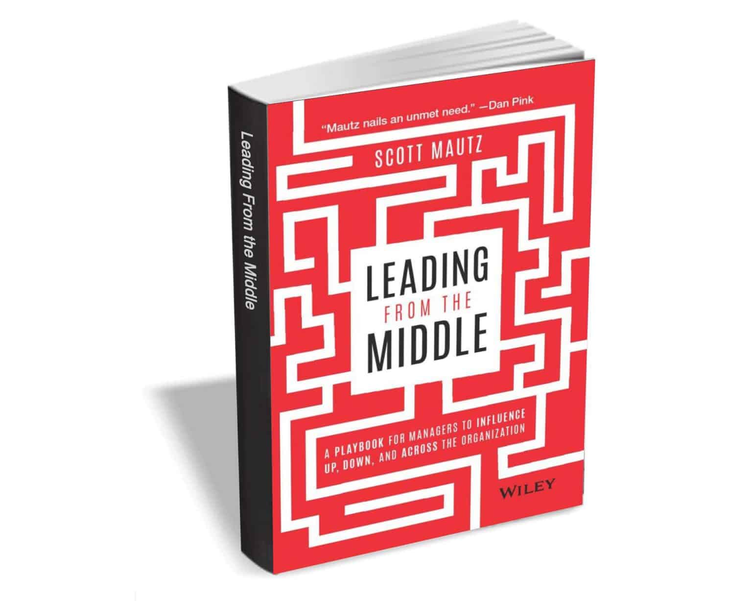 Get 'Leading from the Middle' ($15 value) FREE for a limited time ...