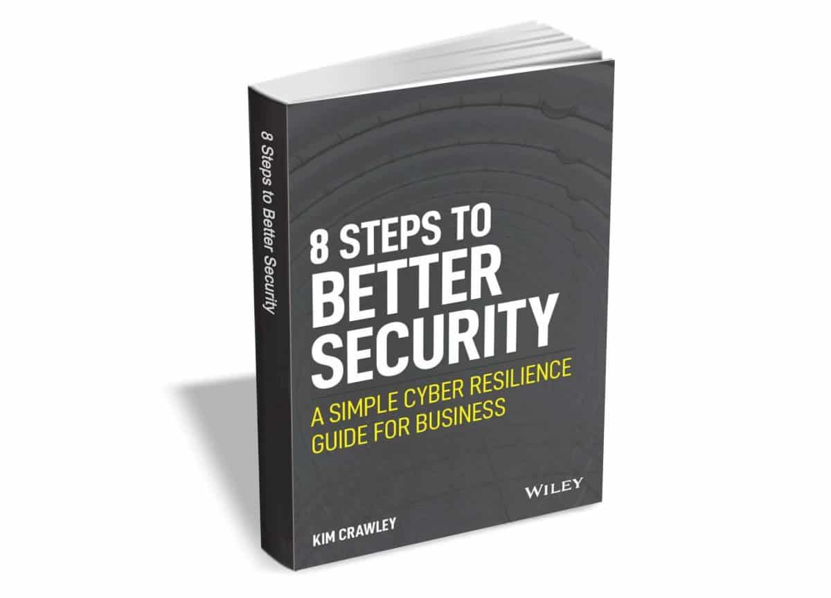 Get '8 Steps to Better Security: A Simple Cyber Resilience Guide for ...