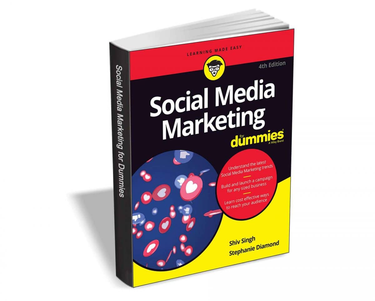 Get 'Social Media Marketing For Dummies, 4th Edition' ($16 value) FREE ...
