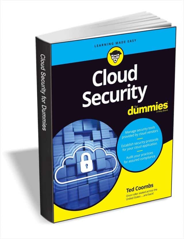 Get 'Cloud Security For Dummies' (worth $21) for FREE Get 'Cloud Security For Dummies' (worth $21) for FREE