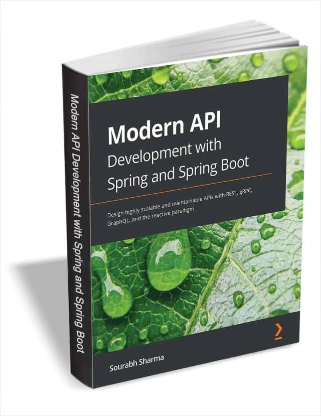 Get 'Modern API Development with Spring and Spring Boot' (worth $33.99 ... Get 'Modern API Development with Spring and Spring Boot' (worth $33.99 ...