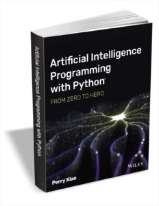 Get 'Artificial Intelligence Programming with Python'(worth $24.00) for FREE - BetaNews