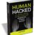 Save $35! Get 'Human Hacked: My Life and Lessons as the World's First ...