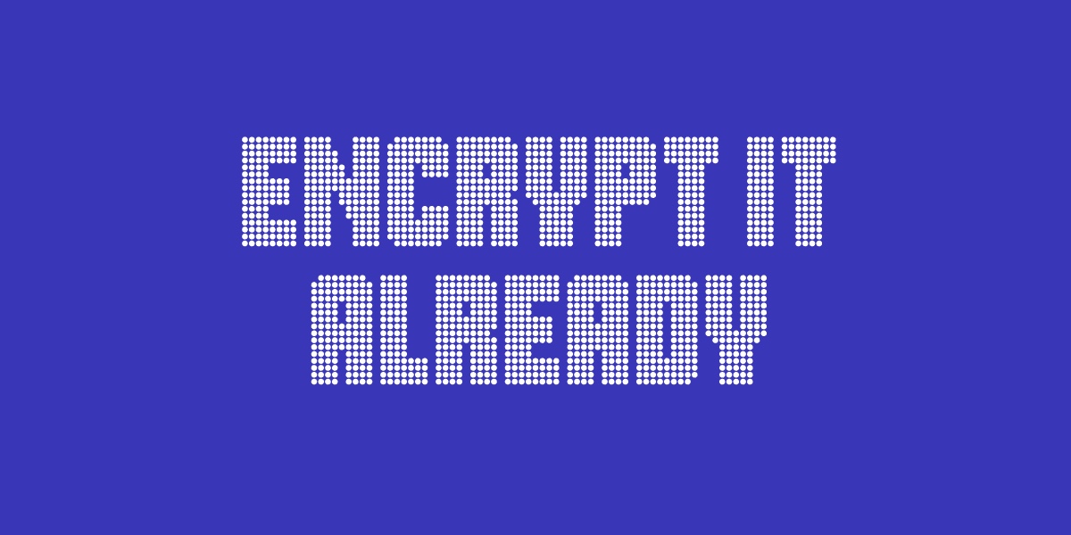 Electronic Frontier Foundation calls for stronger privacy with Encrypt ...